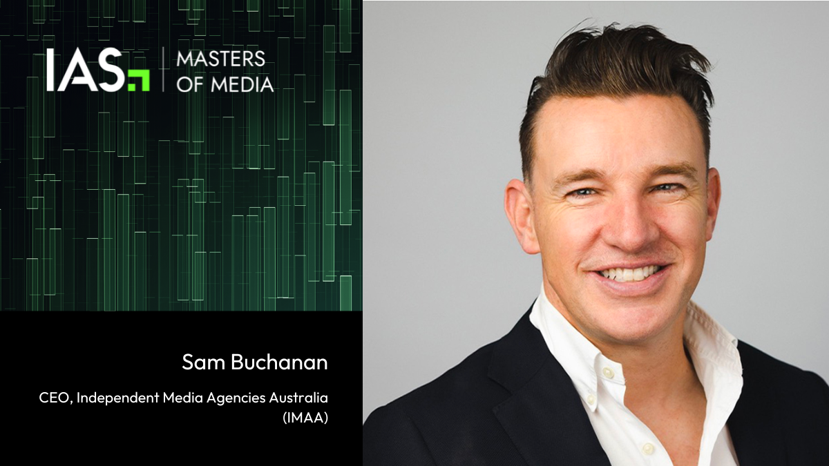 Masters of Media - Sam Buchanan, CEO at Independent Media Agencies ...